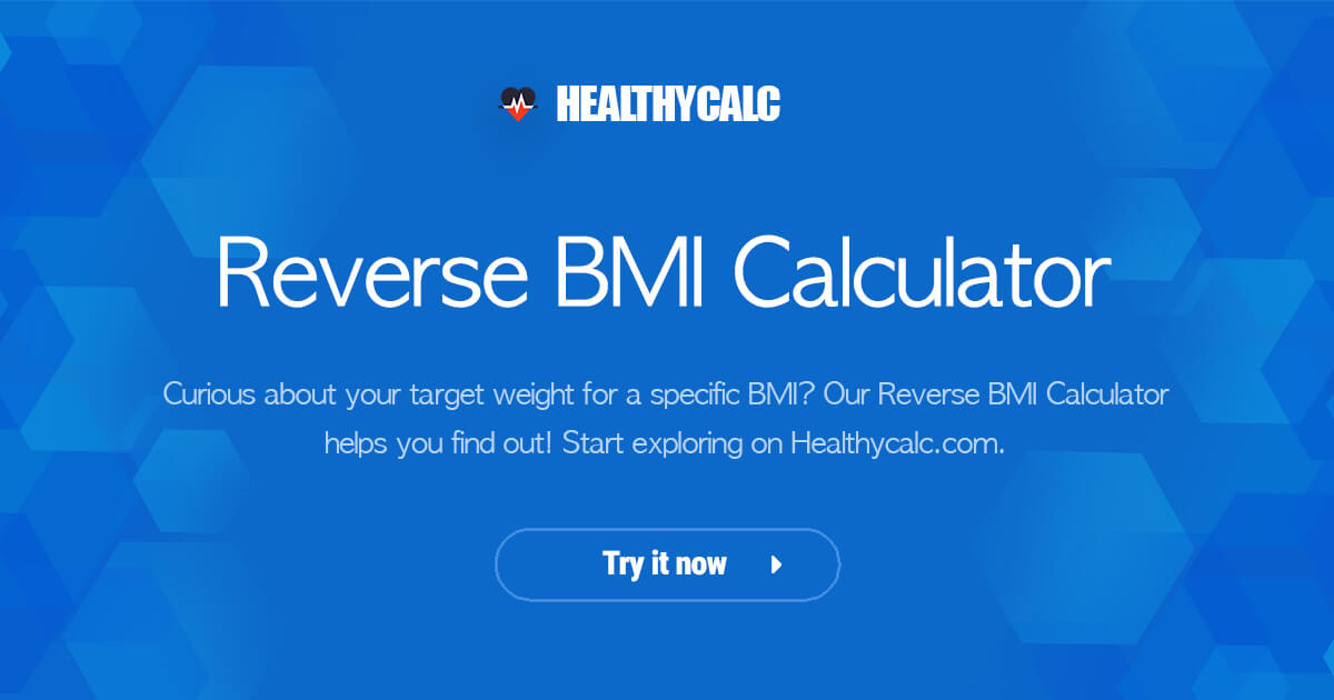 Free Online Reverse BMI Calculator - Calculate Your Ideal Weight