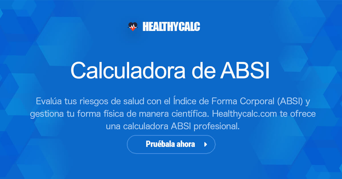 Calculadora gratuita en línea del índice de forma corporal (ABSI ...