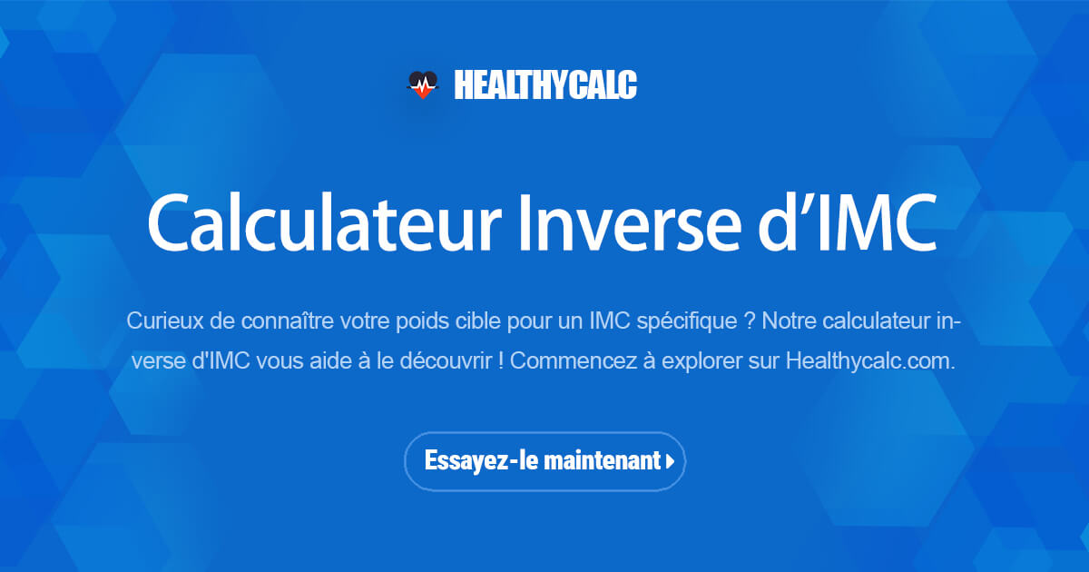 Calculateur d’IMC Inversé Gratuit en Ligne - Calculez Votre Poids Idéal